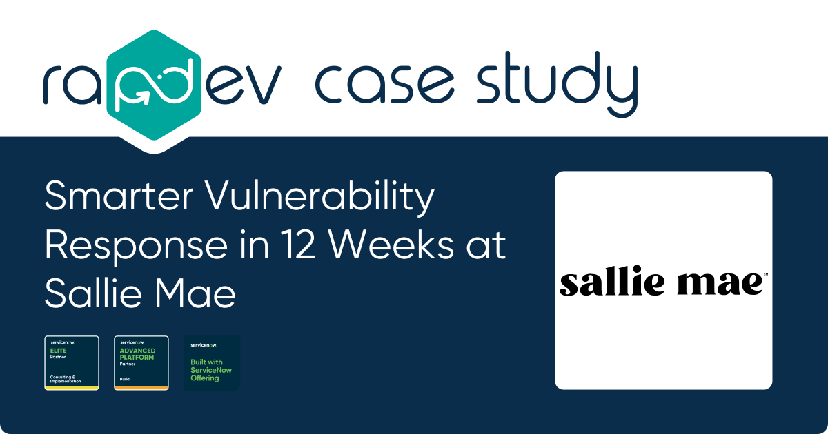 RapDev Case Studies | Smarter Vulnerability Response in 12 Weeks at ...